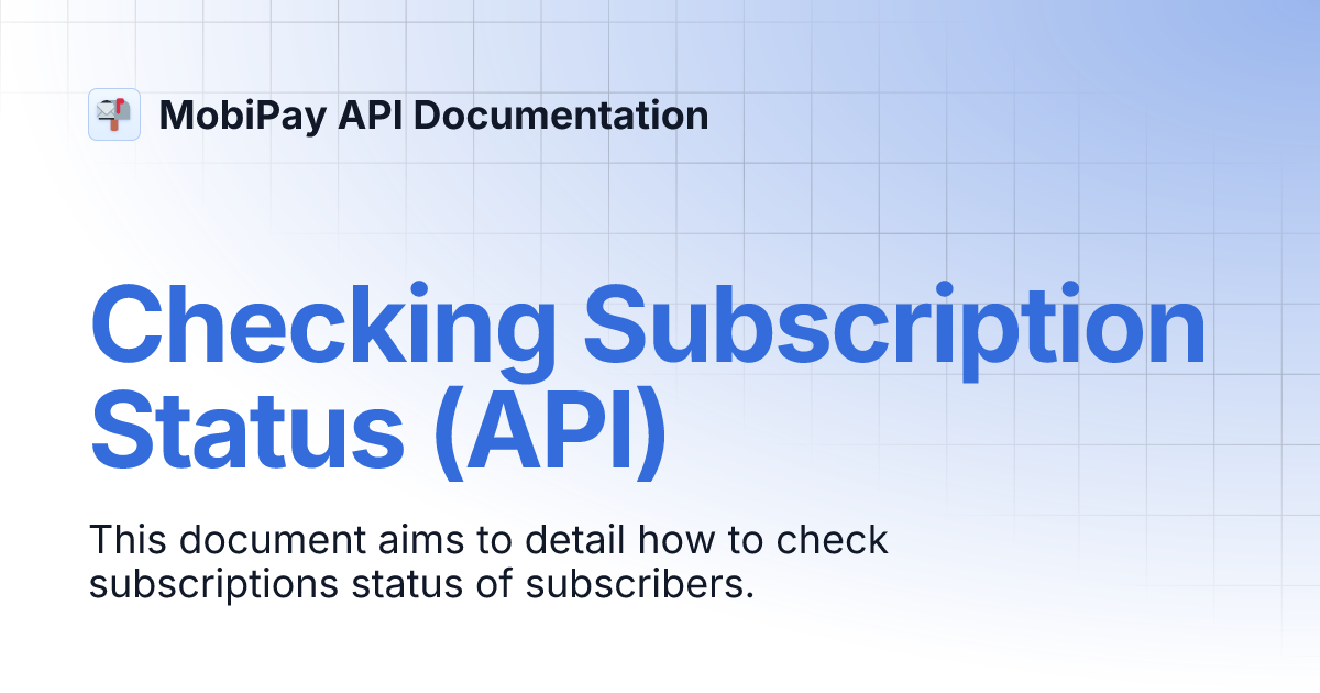 Checking Subscription Status (API) | MobiPay API Documentation