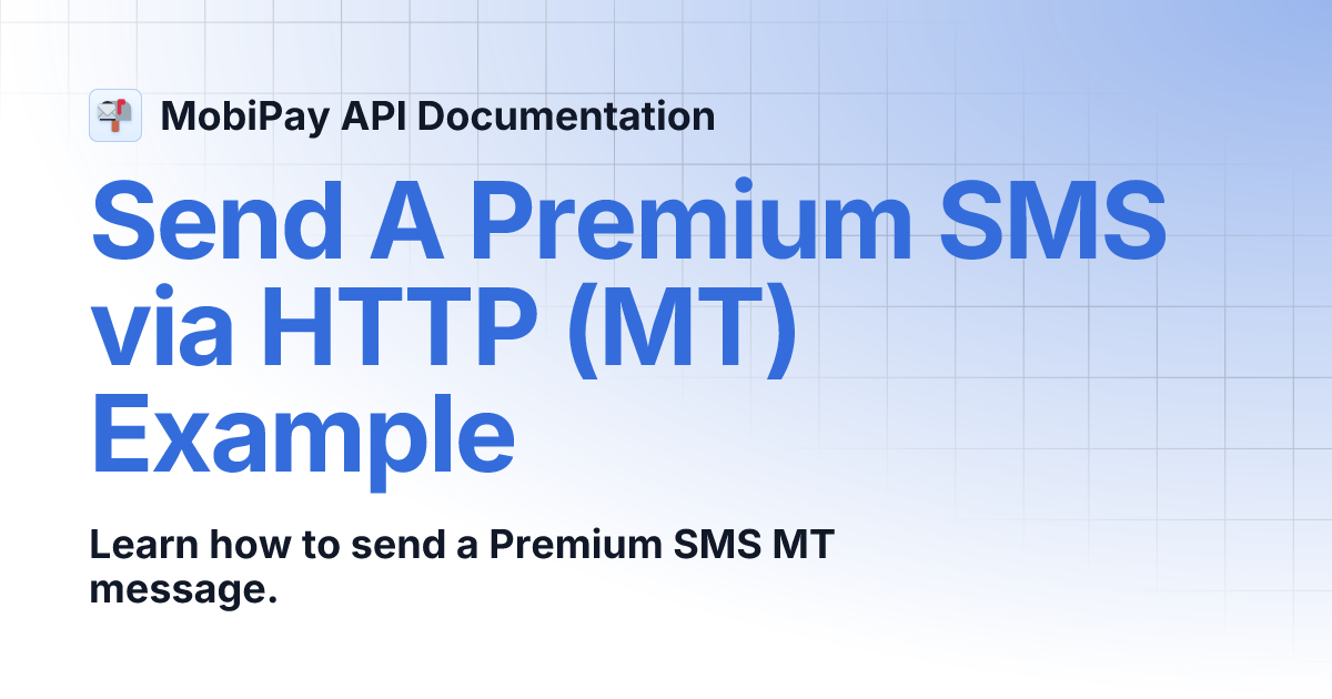 Send A Premium SMS via HTTP (MT) Example | MobiPay API Documentation