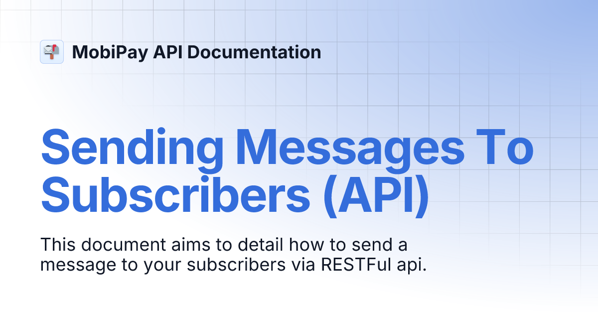 Sending Messages To Subscribers (API) | MobiPay API Documentation